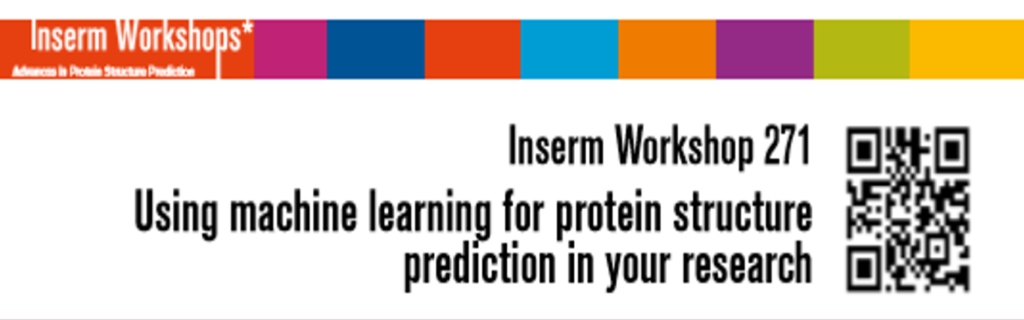 Inserm Workshop 271 Using machine learning for protein structure ...